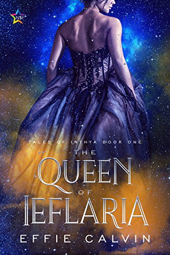 Book Review: The Queen of Ieflaria, by Effie Calvin – The Queerblr